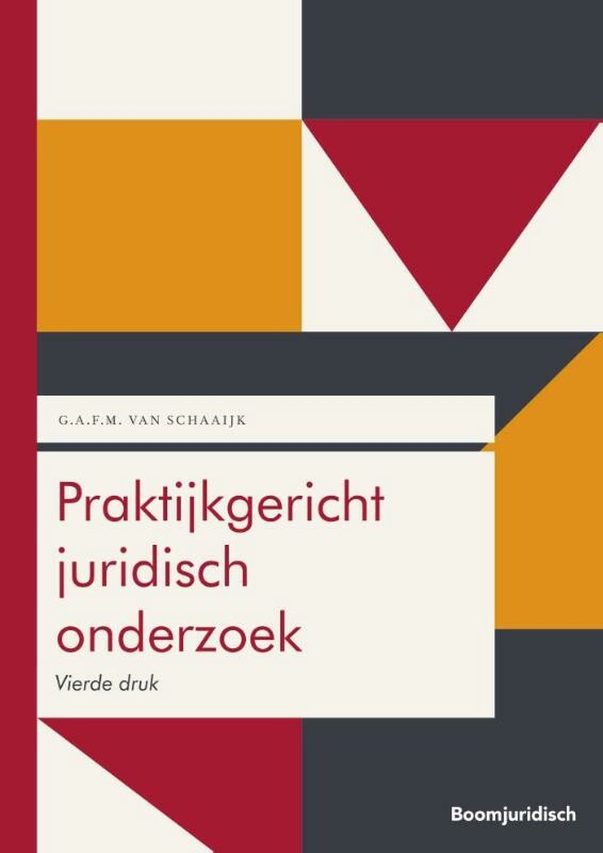 Boom Juridische studieboeken - Praktijkgericht juridisch onderzoek ...