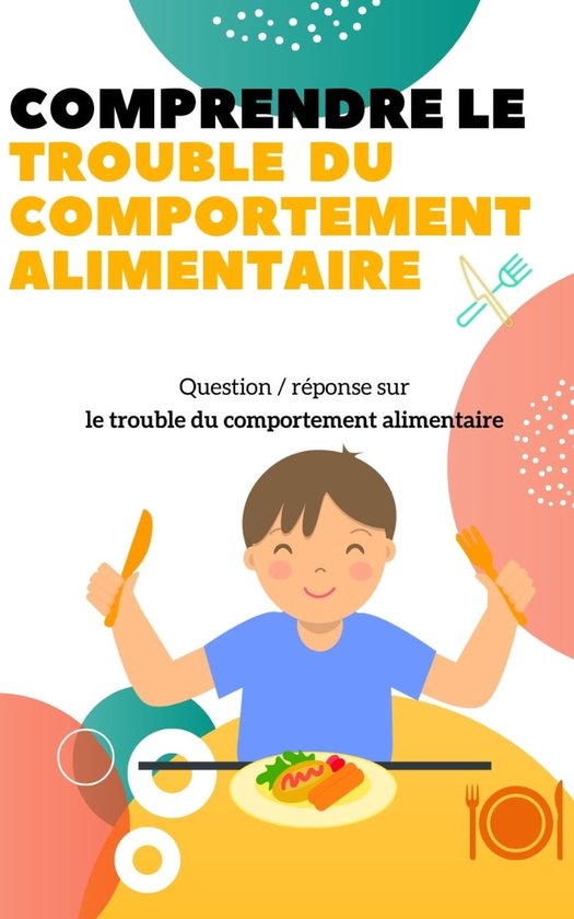 Trouble Comportement Alimentaire Enfant – IJUJ