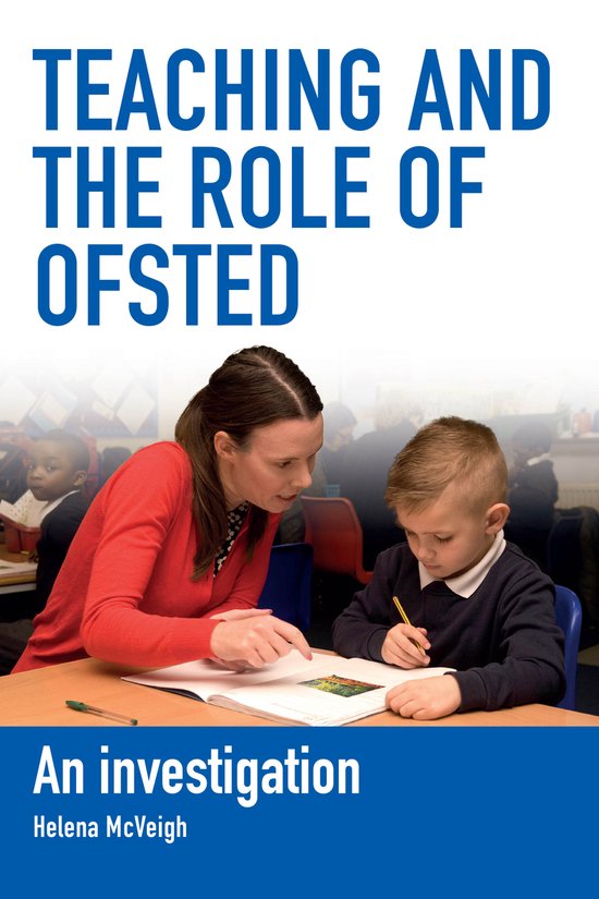 Teaching and the Role of Ofsted, Helena McVeigh | 9781782772897 ...