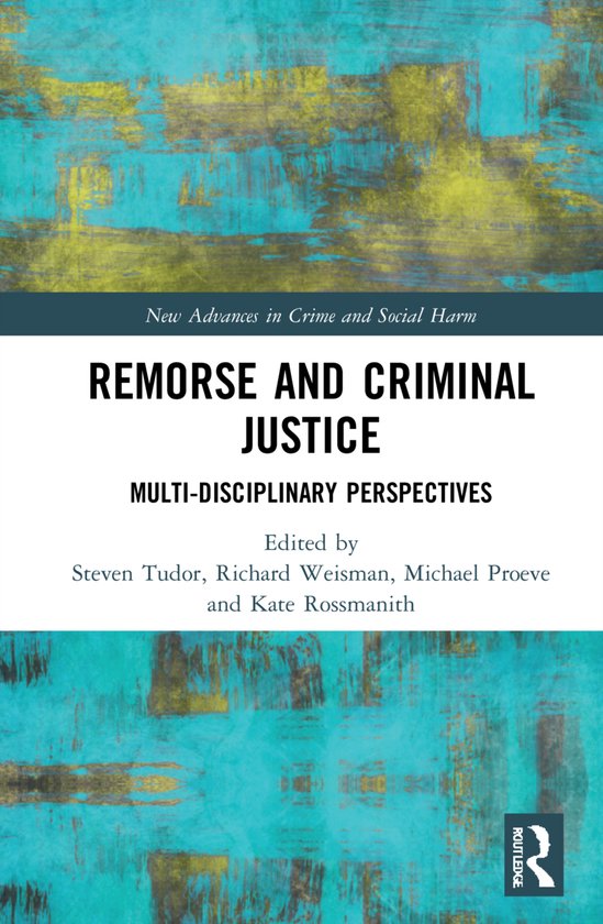 New Advances in Crime and Social Harm- Remorse and Criminal Justice ...