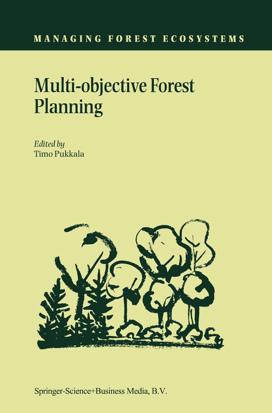Managing Forest Ecosystems- Multi-objective Forest Planning | 9789048162079 | Timo... | bol