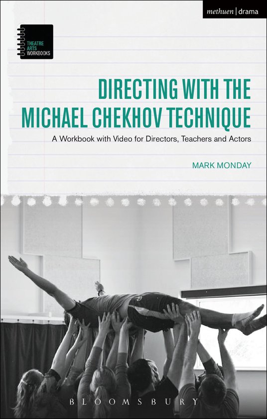 Directing with the Michael Chekhov Technique | 9781474279635 | Mark ...