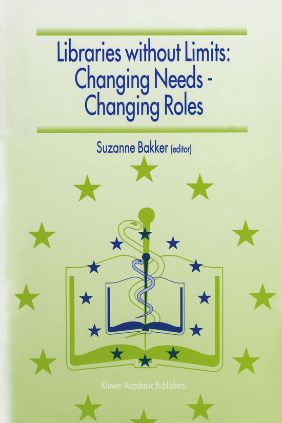 Libraries without Limits: Changing Needs — Changing Roles | 9789401059534 | Suzanne... | bol