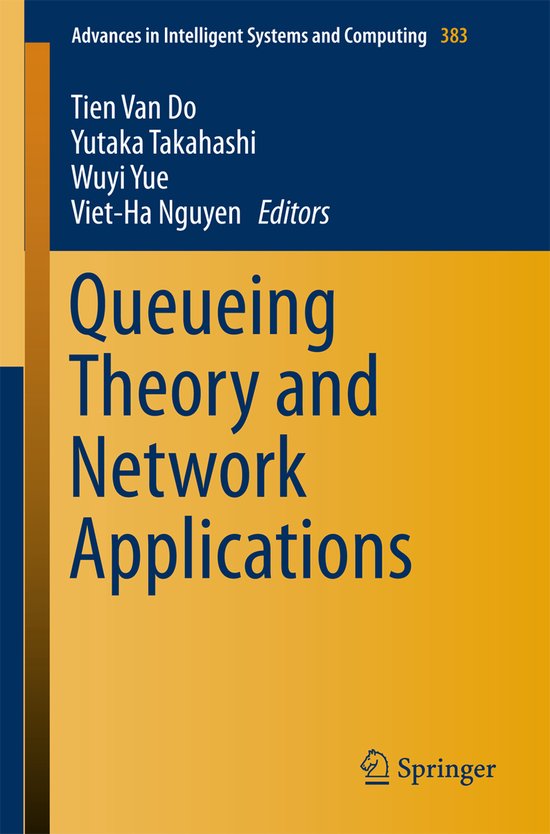 Queueing Theory and Network Applications | 9783319222660 | Do Tien Van ...