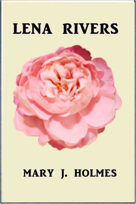 Lena Rivers (ebook), Mary J Holmes | 1230000540704 | Boeken | bol.com