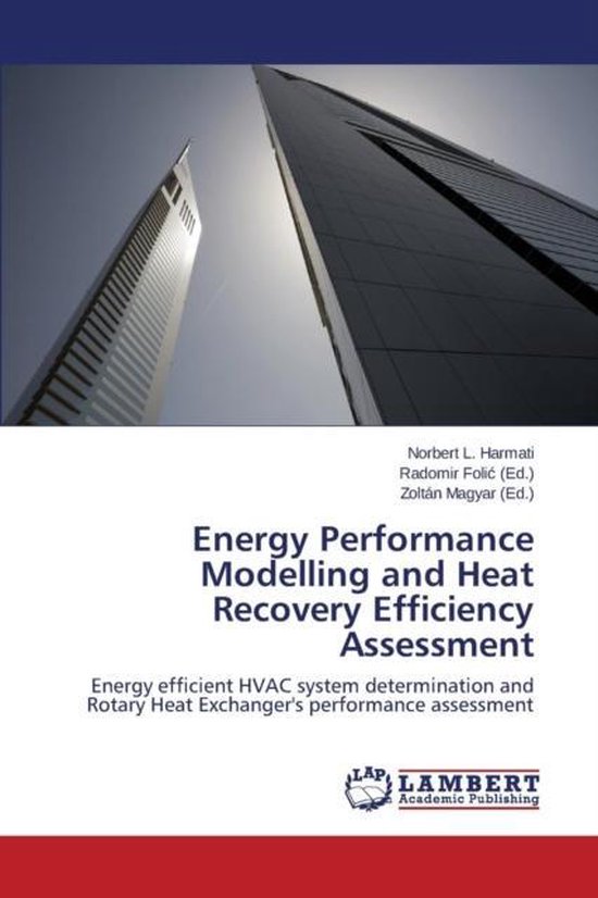 Energy Performance Modelling and Heat Recovery Efficiency Assessment, L ...