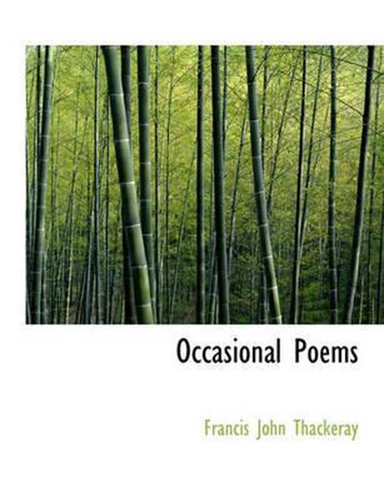 Occasional Poems | 9781115075671 | Francis John Thackeray | Boeken ...