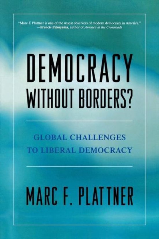 Democracy Without Borders? | 9780742559264 | Marc F. Plattner | Boeken ...