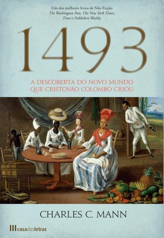 1493 - A Descoberta do Novo Mundo que Cristovão Colombo Criou (ebook ...