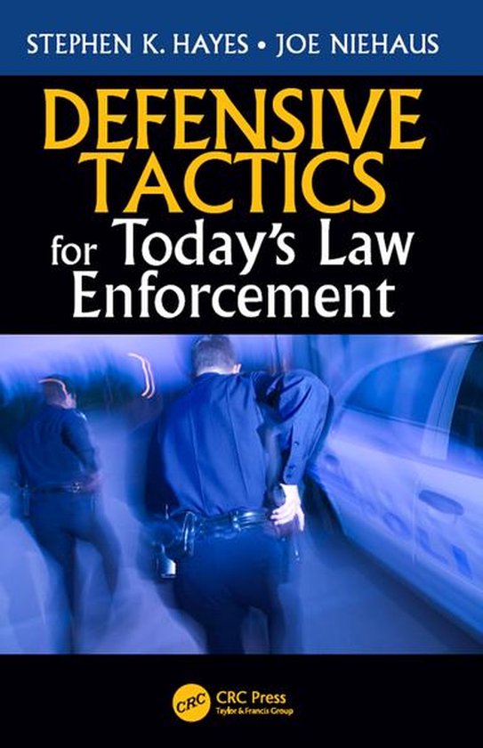 Defensive Tactics for Today’s Law Enforcement (ebook), Stephen K. Hayes |... | bol.com
