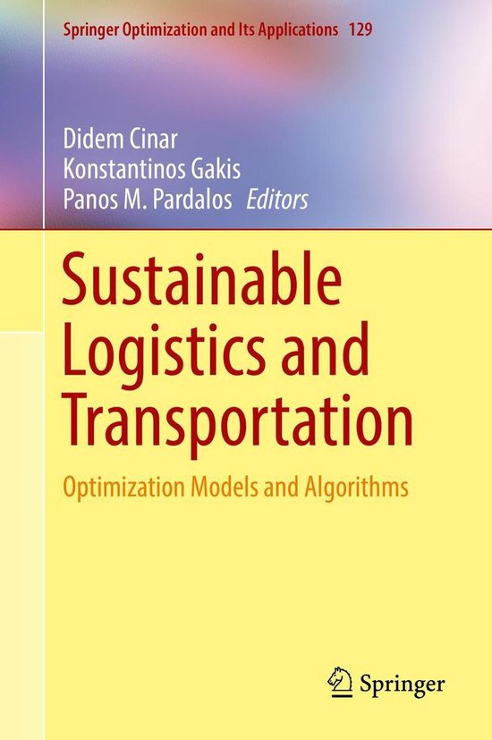 Springer Optimization and Its Applications 129 - Sustainable Logistics and... | bol