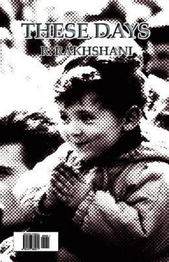 These Days, R Rakhshani | 9781477685211 | Boeken | bol.com
