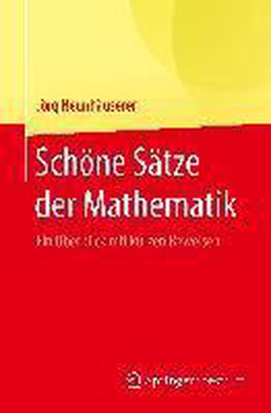 Schone Satze Der Mathematik | 9783642546891 | Jörg Neunhäuserer ...
