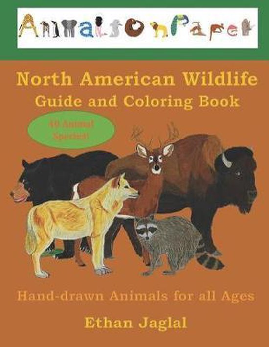 North American Wildlife Guide and Coloring Book, Ethan N Jaglal ...