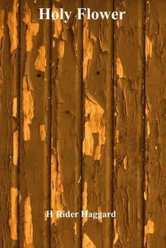 Holy Flower | 9781506155074 | H Rider Haggard | Boeken | bol.com