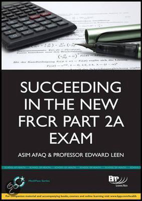 Succeeding in the New FRCR Part 2a Exam | 9781445379524 | Asim Ahmed ...