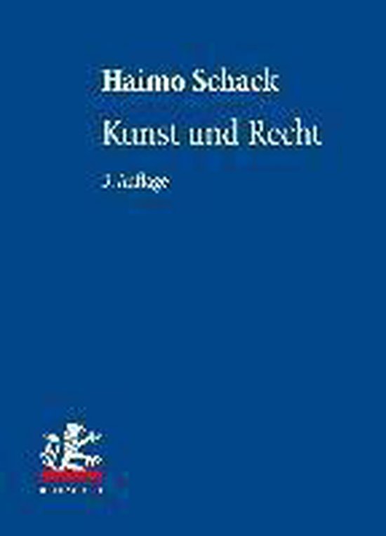 Kunst und Recht | 9783161550379 | Haimo Schack | Boeken | bol.com