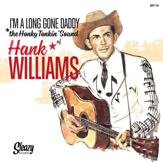 7 I M A Long Gone Daddy Hank Williams Muziek Bol 7-i-m-a-long-gone-daddy-hank-williams-muziek-bol
