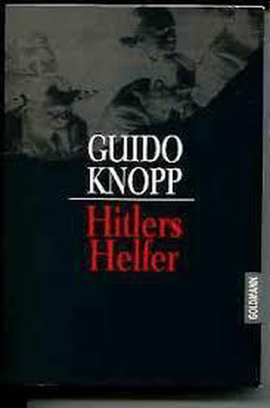 Hitlers Helfer, Guido Knopp | 9783442127627 | Boeken | bol