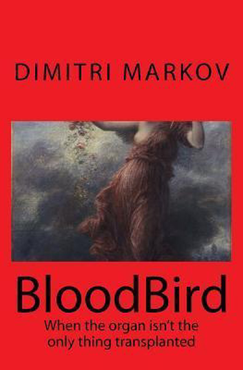 Bloodbird | 9781517707613 | Dimitri H Markov | Boeken | bol.com