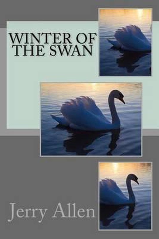 Winter of the Swan, Jerry Allen | 9780692332764 | Boeken | bol.com