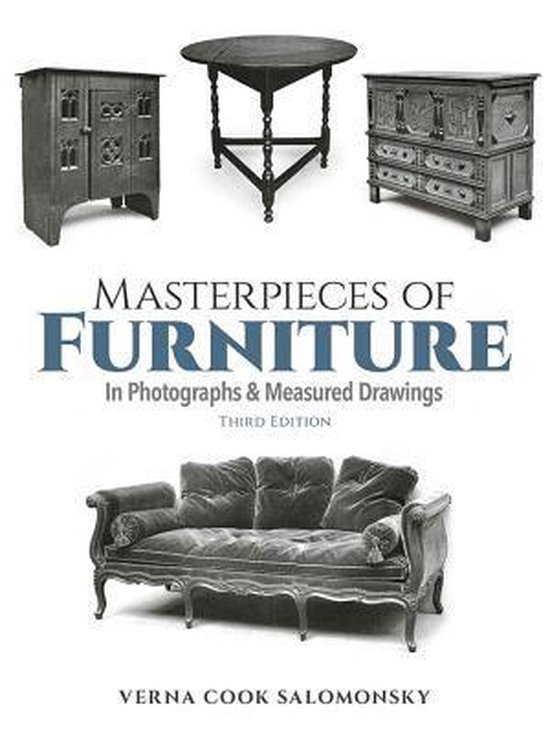 Masterpieces of Furniture in Photographs and Measured Drawings, Verna ...