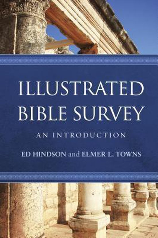 Illustrated Bible Survey | 9781433682216 | Ed Hindson | Boeken | bol