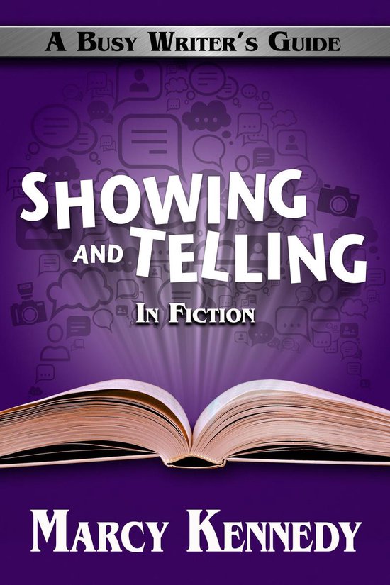 Busy Writer's Guides - Showing and Telling in Fiction (ebook), Marcy ...