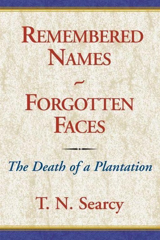 Remembered Names - Forgotten Faces (ebook), t. N. Searcy ...