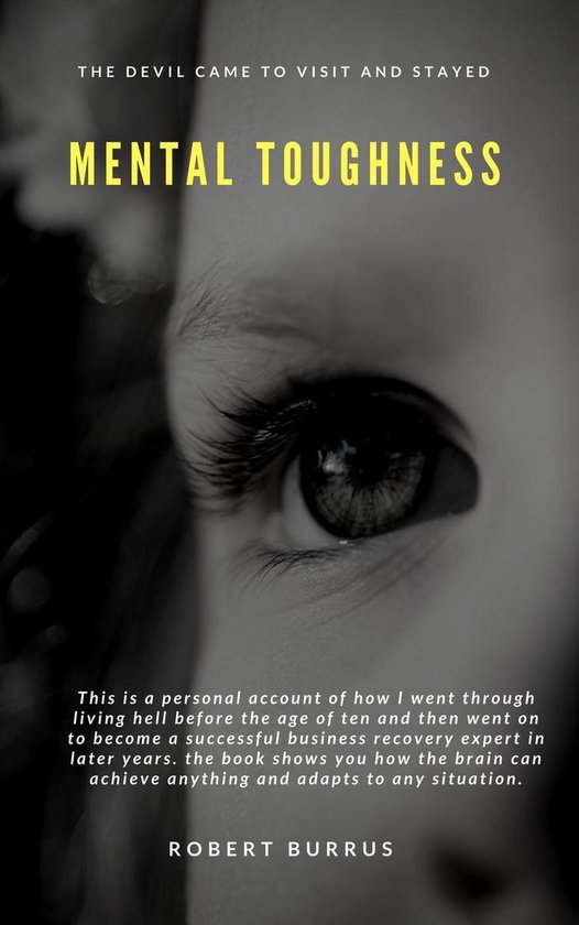 Mental Toughness (ebook), Robert Burrus | 9781386087120 | Boeken | bol