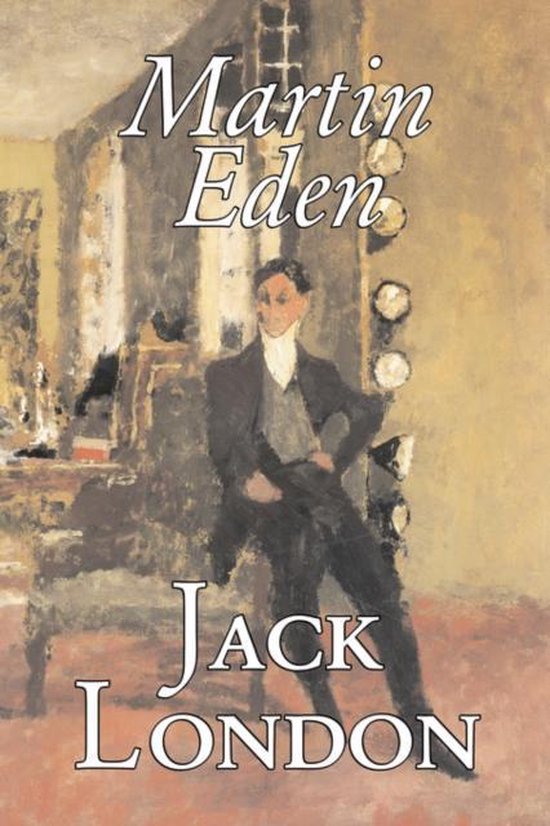 Martin Eden by Jack London, Fiction, Action & Adventure, Jack London ...