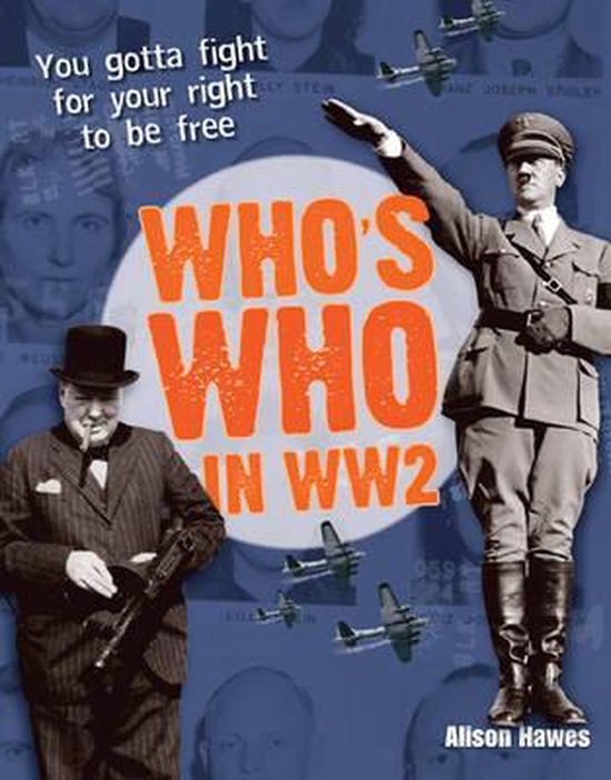 Who's Who in WW2 | 9781408124222 | Alison Hawes | Boeken | bol.com