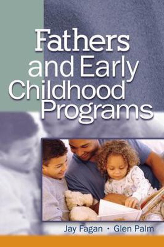 Fathers and Early Childhood Programs, Jay Fagan | 9781401804633 ...