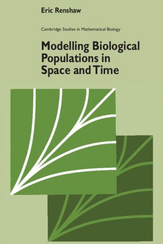 Modelling Biological Populations In Space And Time | 9780521448550 | Eric Renshaw | Boeken | bol