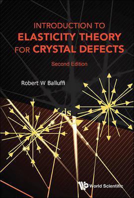 Introduction to Elasticity Theory for Crystal Defects | 9789814749725 ...