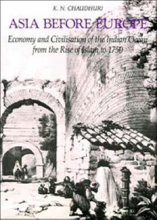 Asia before Europe, K. N. Chaudhuri | 9780521316811 | Boeken | bol