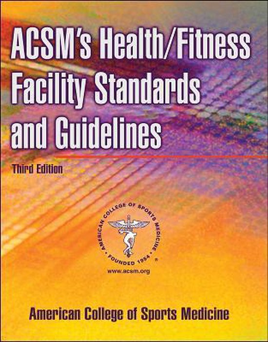 Acsm's Health / Fitness Facility Standards And Guidelines ...