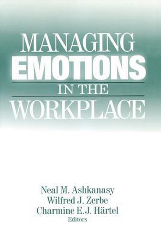 Managing Emotions in the Workplace (ebook), Neal M. Ashkanasy ...