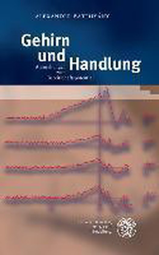 Gehirn Und Handlung | 9783825366179 | Alexander Batthyany | Boeken ...