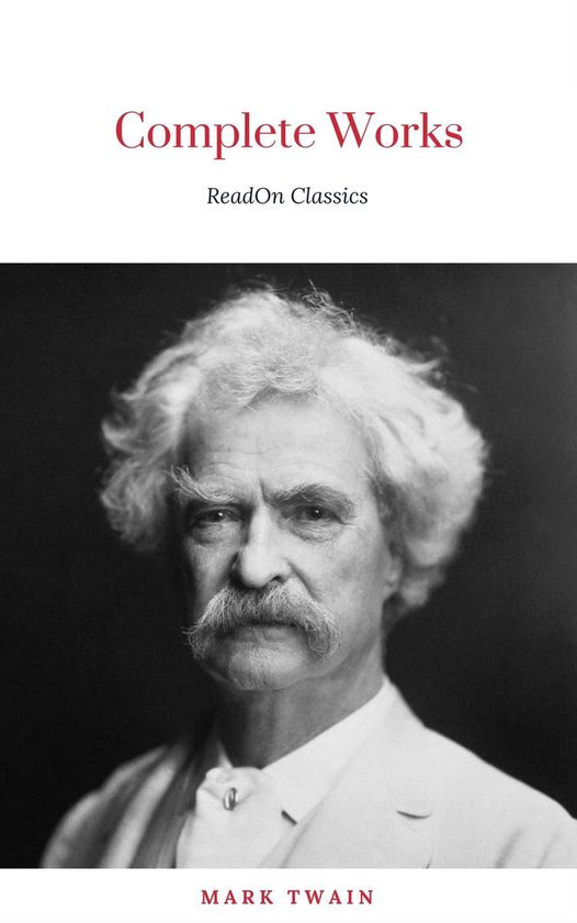 Mark Twain: Complete Works (ebook), Mark Twain | 9782377932825 | Boeken ...