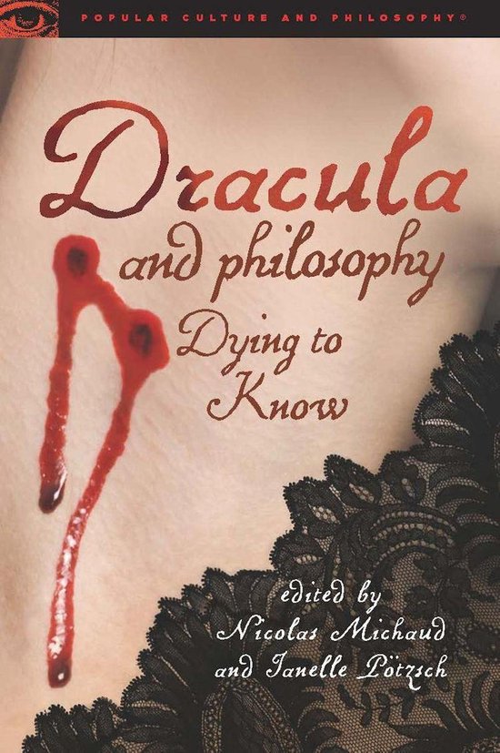 Popular Culture and Philosophy 90 - Dracula and Philosophy (ebook ...
