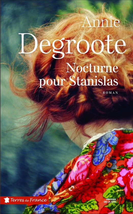 Terres de France - Nocturne pour Stanislas (ebook), Annie Degroote | 9782258118713 |... | bol.com