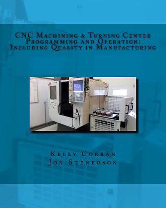 Cnc Machining & Turning Center Programming and Operation | 9781533657893 | Jon... | bol