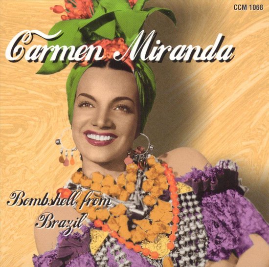Bombshell from Brazil, Carmen Miranda | CD (album) | Muziek | bol.com