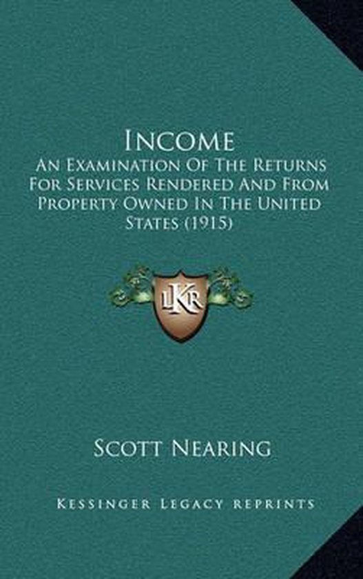 Income, Scott Nearing | 9781164749226 | Boeken | bol.com