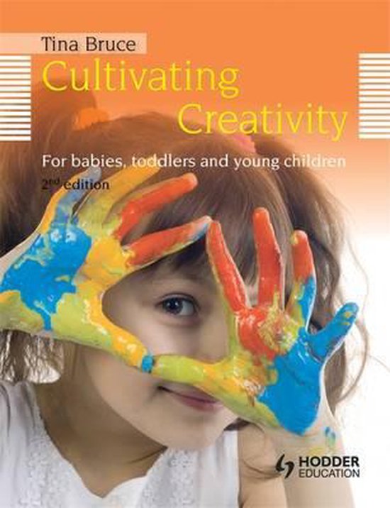 Cultivating Creativity 2nd | 9781444137187 | Tina Bruce | Boeken | bol.com