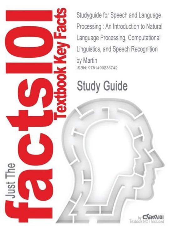 Studyguide for Speech and Language Processing | 9781490236742 | Cram101 ...