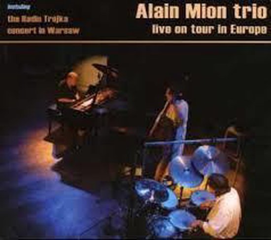 Live On Tour In Europe, Alain -Trio- Mion | CD (album) | Muziek | bol
