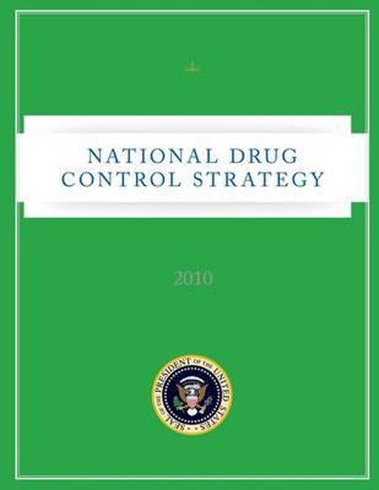 National Drug Control Strategy - 2010, Office Of National Drug Control ...