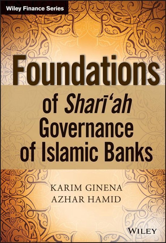 The Wiley Finance Series - Foundations of Shari'ah Governance of ...